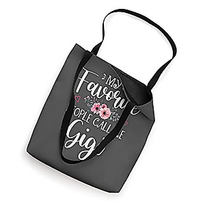 My Favorite People Call Me Gigi Funny Floral Mother's Day Tote Bag