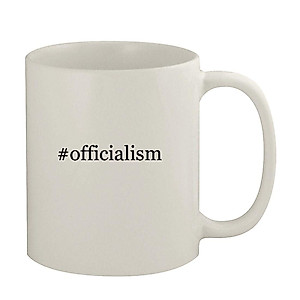 Knick Knack Gifts #officialism - 11oz Ceramic White Coffee Mug, White