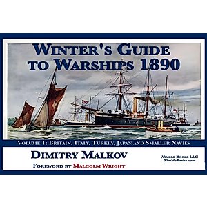 Winter's Guide to Warships 1890: Volume 1: Britain, Italy, Turkey, and Smaller Navies