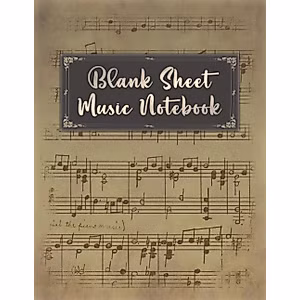 Blank sheet music Notebook: Music Note Cover, 6 Stave, Music Manuscript Paper, Staff Paper, Musicians Notebook, Vintage Sheet Music Cover