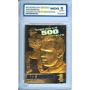 ALEX RODRIGUEZ500 Homeruns 2007 23KT Gold Card Sculpted - Graded GEM MINT 10