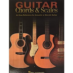 Guitar Chords & Scales: An Easy Reference for Acoustic or Electric Guitar
