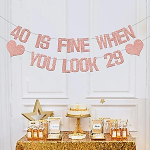 40 is Fine When You Look 29 Banner，40th Birthday Banner，Hello 40 Theme Decor Decorations, Fortylicious for 40th Birthday Party Supplies Rose Gold