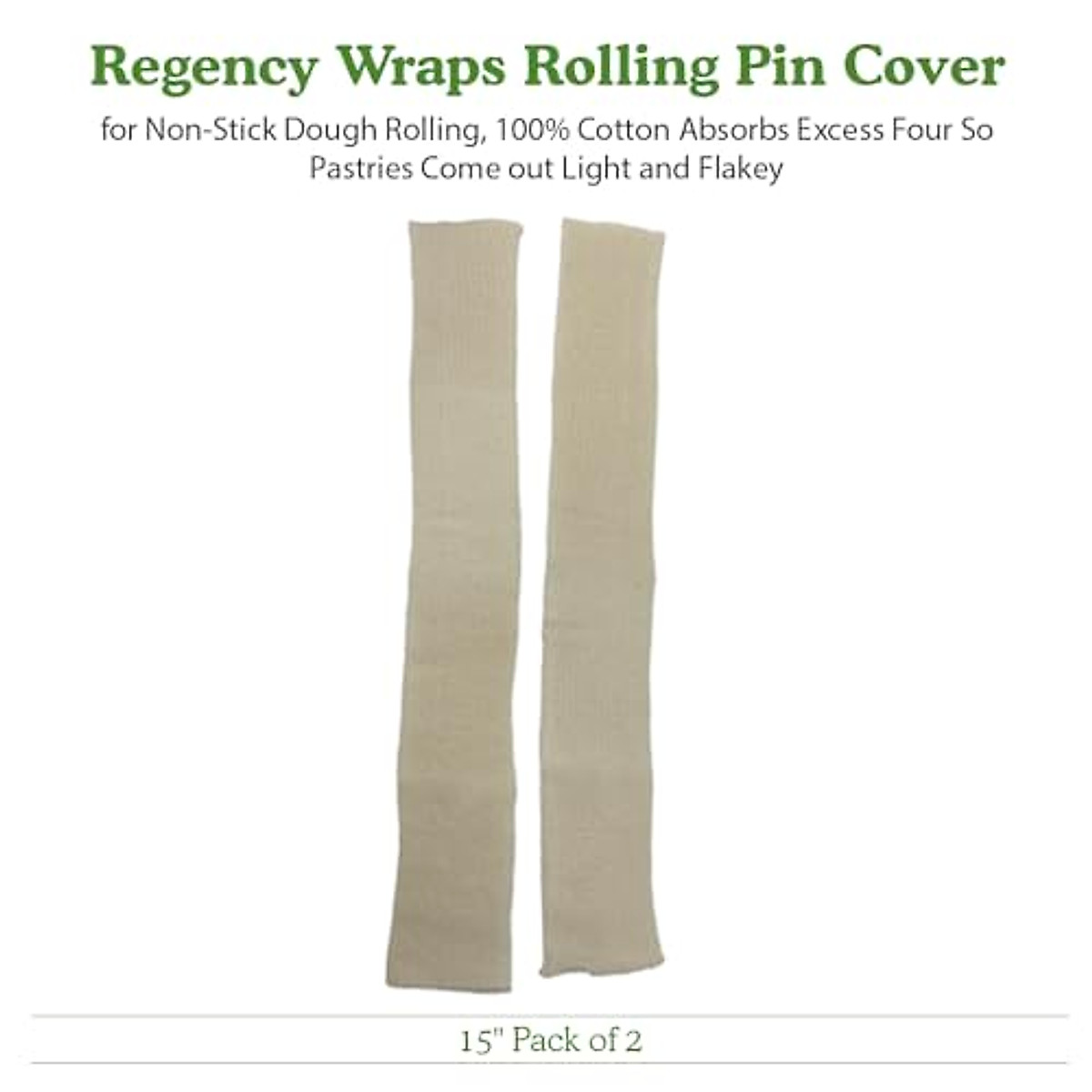 Regency Wraps Rolling Pin Cover for Non-Stick Dough Rolling, 100% Cotton Absorbs Excess Four So Pastries Come out Light and Flakey, 15" Pack of 2