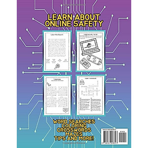 Cybersecurity Activity Book for Kids: Learn about Online Safety while Coloring, Solving Word Puzzles, Mazes and more.