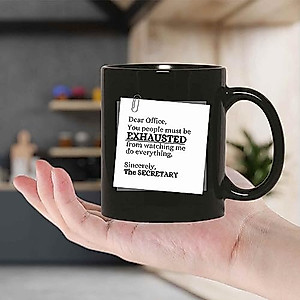 Funny Gift - Humor Sarcasm Gift For Secretary Clerks Women Girls - Ideal Mother’s Day Present For Sister - Funny 11oz 15oz Black Coffee Mug