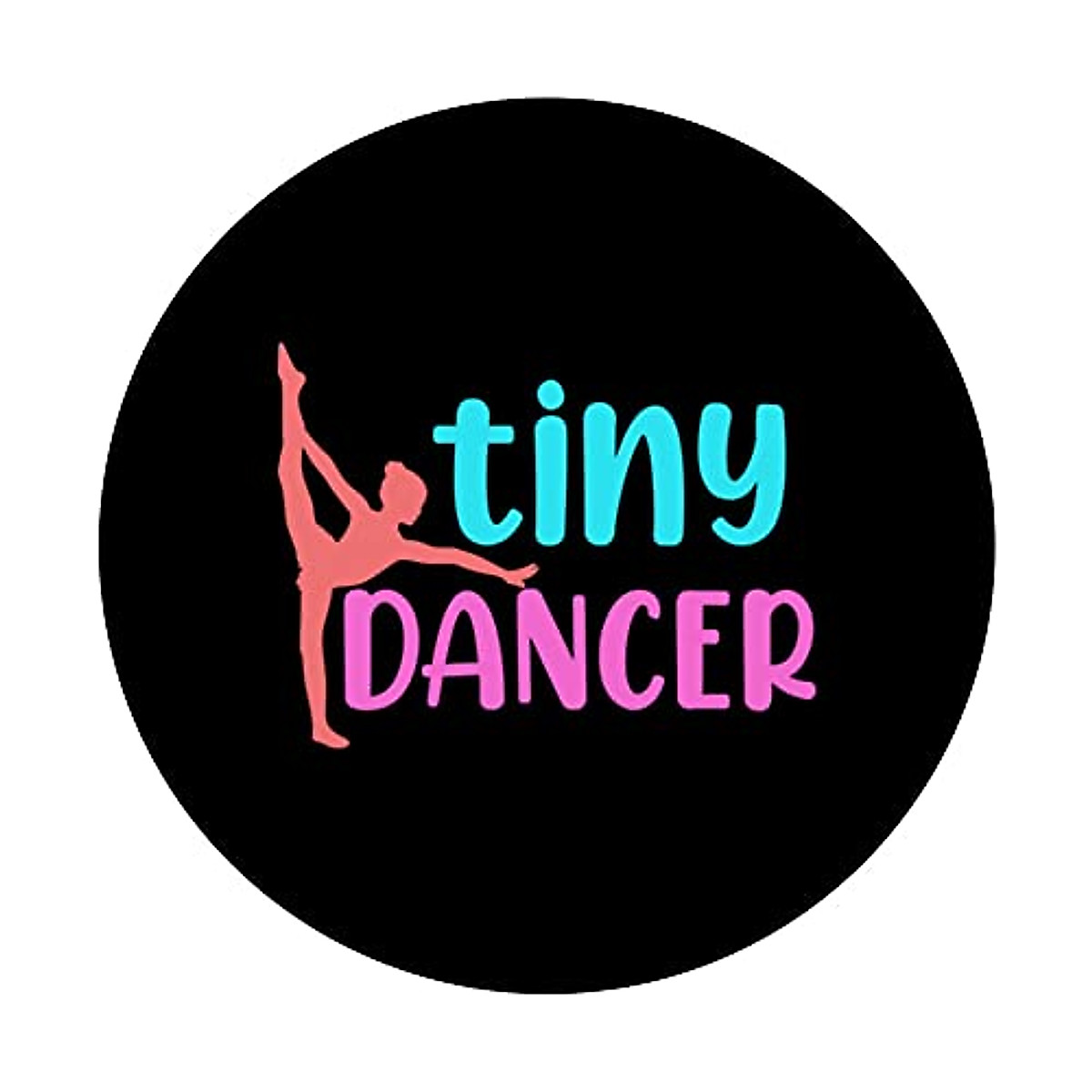 Tiny Dancer Girl Ballerina Ballet Dance Lover Graphic PopSockets Swappable PopGrip