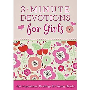 3-Minute Devotions for Girls: 180 Inspirational Readings for Young Hearts