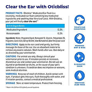 Vetnique Labs Oticbliss Ear Cleaner Wipes/Flushes for Dogs & Cats with Odor Control and Itch Relief Reduces Head Shaking - Clear The Ear (Ear Cleaning Flush, Medicated 4oz)