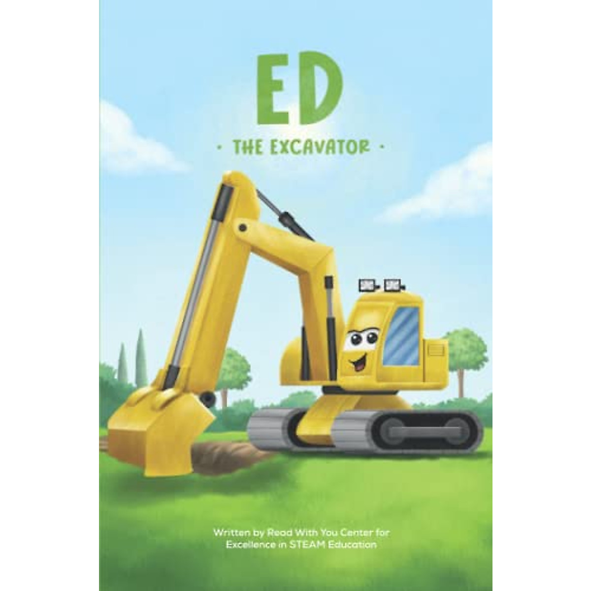 Ed the Excavator: Fun and Educational Story for Future Engineers (Vroomers)