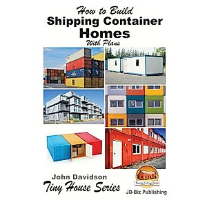 How to Build Shipping Container Homes With Plans (Plan Book)