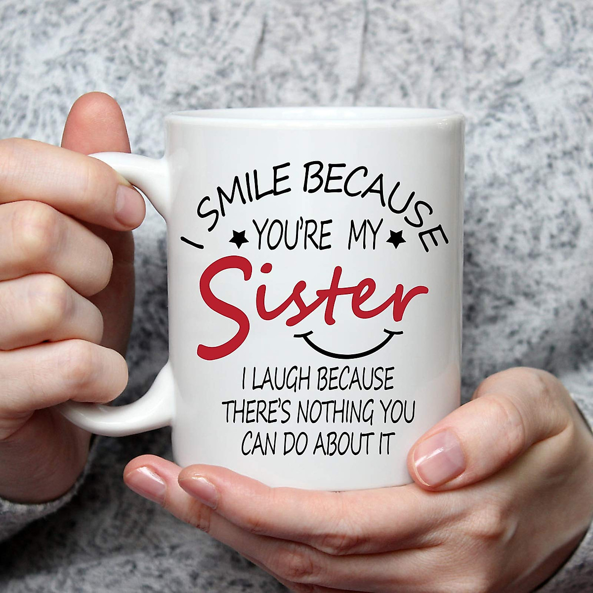 Toshiy I Smile Because You Are My Sister Mug I Laugh Because Sister Coffee Mug Coffee Cups for Sisters Birthday Gifts for Sister In Law from Sister Brother Sister Sis Mug 11 Ounce