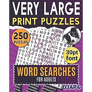 Very Large Print Puzzles: Word Searches for Adults: 250 puzzles in 30pt font (Word Search Books for Adults)