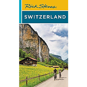 Rick Steves Switzerland (The Rick Steves' Guides)