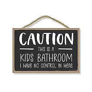 Honey Dew Gifts, Caution This is a Kids Bathroom I Have No Control in Here, 10.5 Inches by 7 Inches, Bathroom Wood Hanging Sign, Bath Decor, Toilet Signs, Restroom Decor