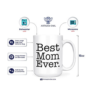 Artisan Owl Best Mom Ever - 15oz Double-Sided Coffee Tea Mug (White)