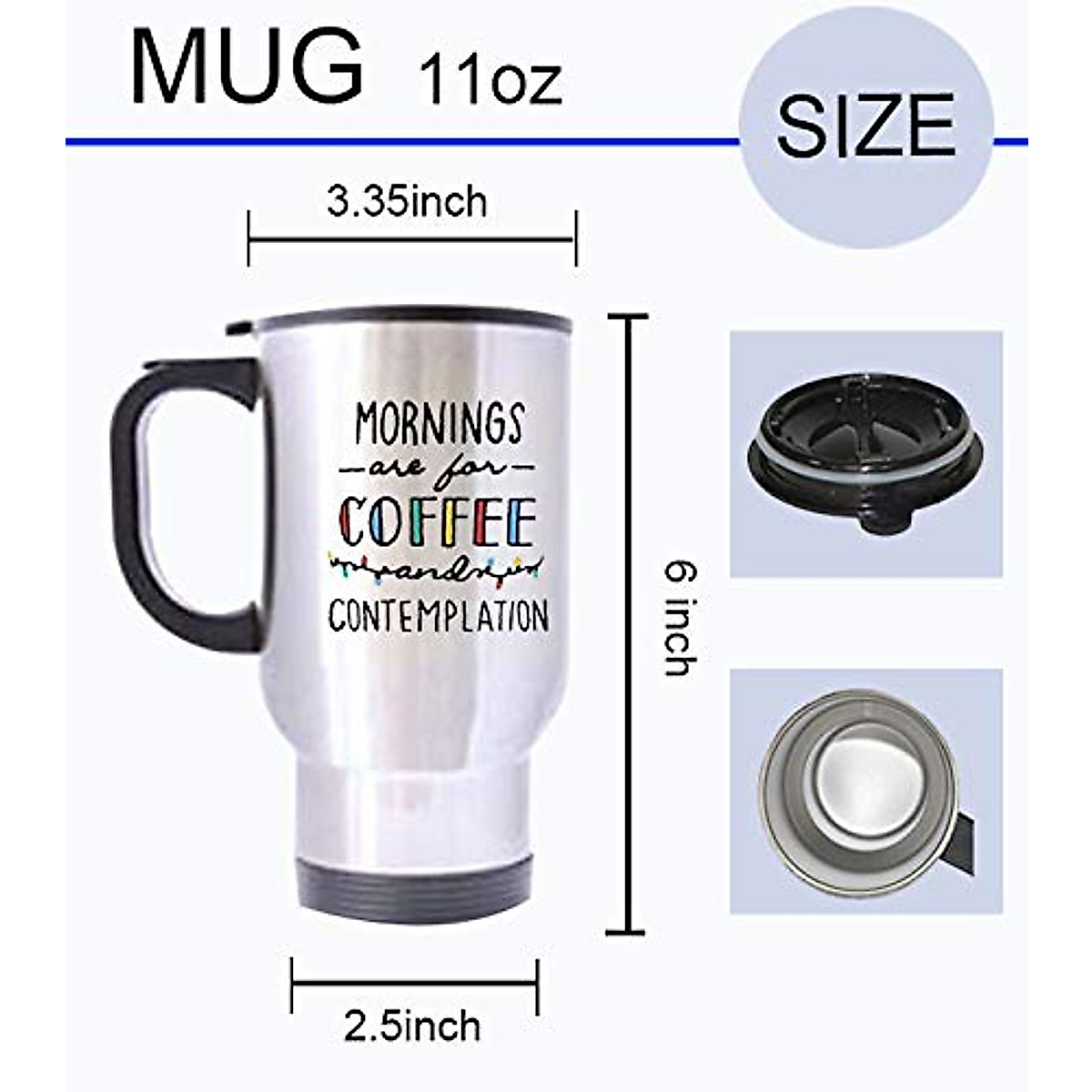 Funny Novelty Mornings Are For Coffee And Contemplation Silver Stainless Steel Material Travel Mugs