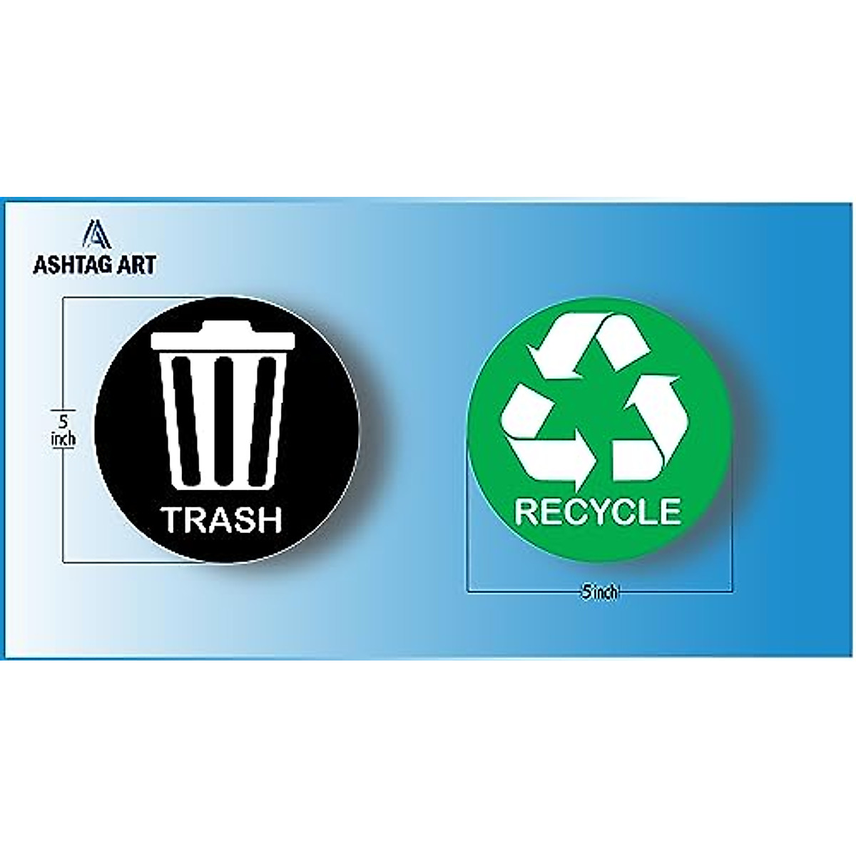 Ashtag Art Organize Trash and Recycling bin by Using Our Durable Trash Recycle Stickers .Each Measuring 5x5 inch Radius Designed to Simplify Your Garbage bin