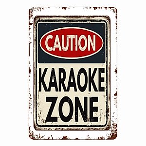 Metal Tin Sign-Caution Karaoke Zone Vintage Rusty Metal Sign on a White Background Vector Illustration-Metal Tin Sign Retro Home Kitchen Office Garden Garage Wall Decor Tin Plaque lz 8×12 Inch