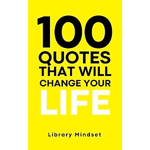 100 Quotes That Will Change Your life