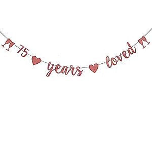 WEIANDBO 75 Years Loved Rose Gold Glitter Banner,Pre-Strung,75th Birthday / Wedding Anniversary Party Decorations Bunting Sign Backdrops,75 Years Loved