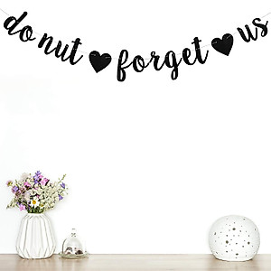 Black Glitter Donut Forget Us With Heart Banner - We Will Miss You Party Decorations - Going Away/Bachelorette/Moving Away Party Decoration Supplies