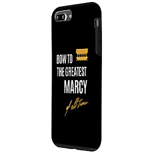 iPhone 7 Plus/8 Plus Bow To The Greatest Marcy Of All Time First Given Name Case