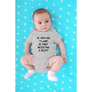 CBTwear If I Refuse To Nap Is That Resisting Baby Bodysuit Adorable Boy Girl Romper Clothing (6 Months, Heather Grey)