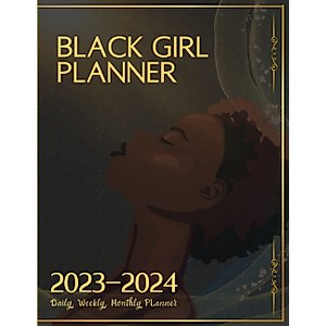 Get Organized in Style with the Black Girl Planner 2023-2024: Plan Your Way to Success Stay on Top of Your Goals Boost Productivity with Weekly, ... Planning - Elegant Black and Gold Cover