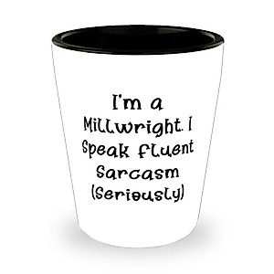 Love Millwright Shot Glass, I'm a Millwright. I Speak Fluent), For Friends, Present From Colleagues, Ceramic Cup For Millwright