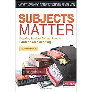 Subjects Matter, Second Edition: Exceeding Standards Through Powerful Content-Area Reading