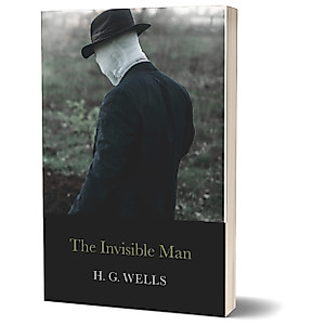The Classic H. G. Wells Complete 8 Books Collection Box Set (War of the Worlds, Time Machine, World Set Free, First Men in the Moon, Invisible Man, Sleeper Awakes, Fascinating Short Stories & More)