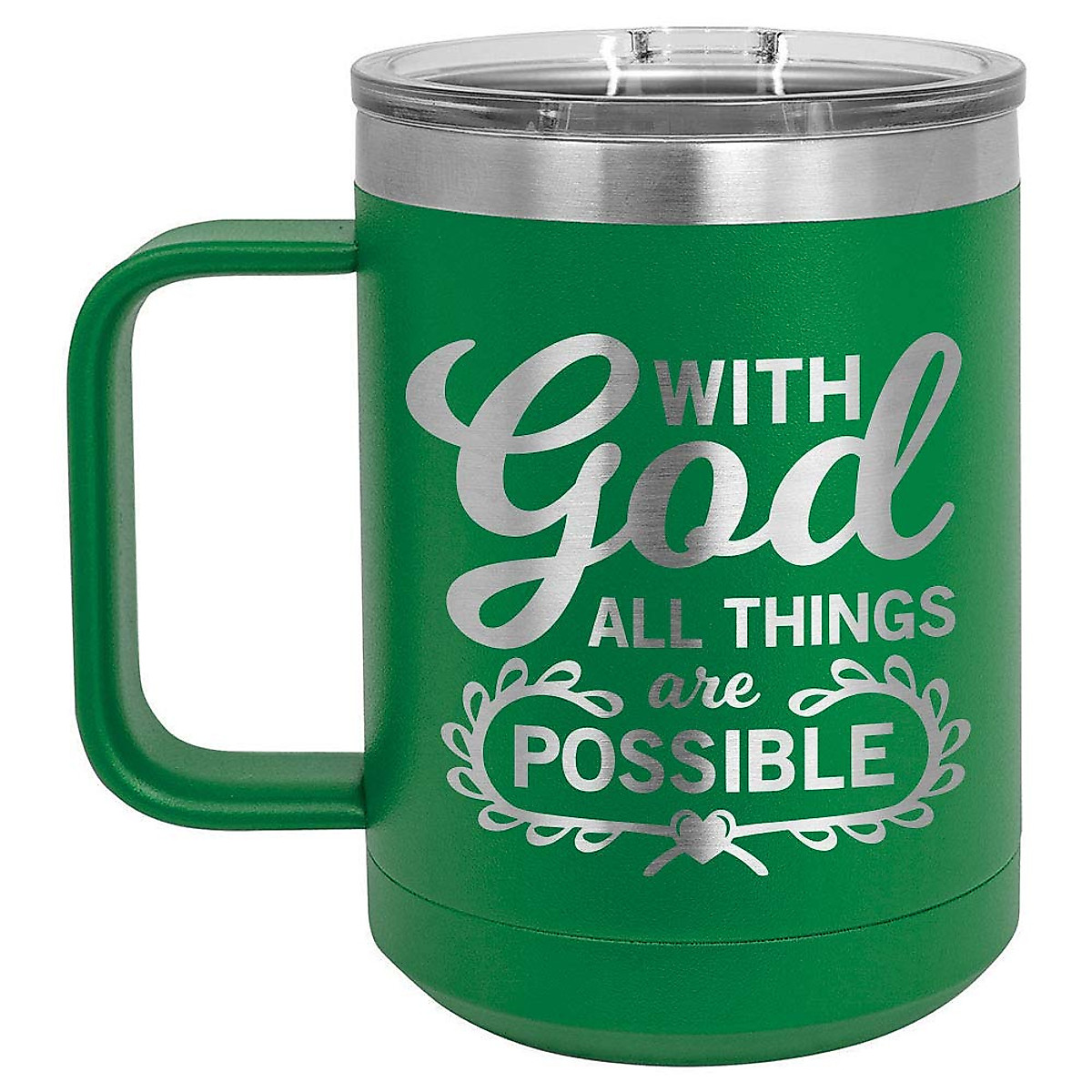 WITH GOD ALL THINGS ARE POSSIBLE Green 15 oz Coffee Cup w/Slide Top Lid | Insulated Travel Coffee Mug | Birthday Or Christmas Gift Ideas From Women or Men | Compare To Yeti Rambler | ONLYGIFTS.COM