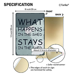 What Happens in The Shed Stays in The Shed 8X12 Inch Retro Look Tin Decoration Painting Sign for Home Kitchen Bathroom Farm Garden Garage Inspirational Quotes Wall Decor