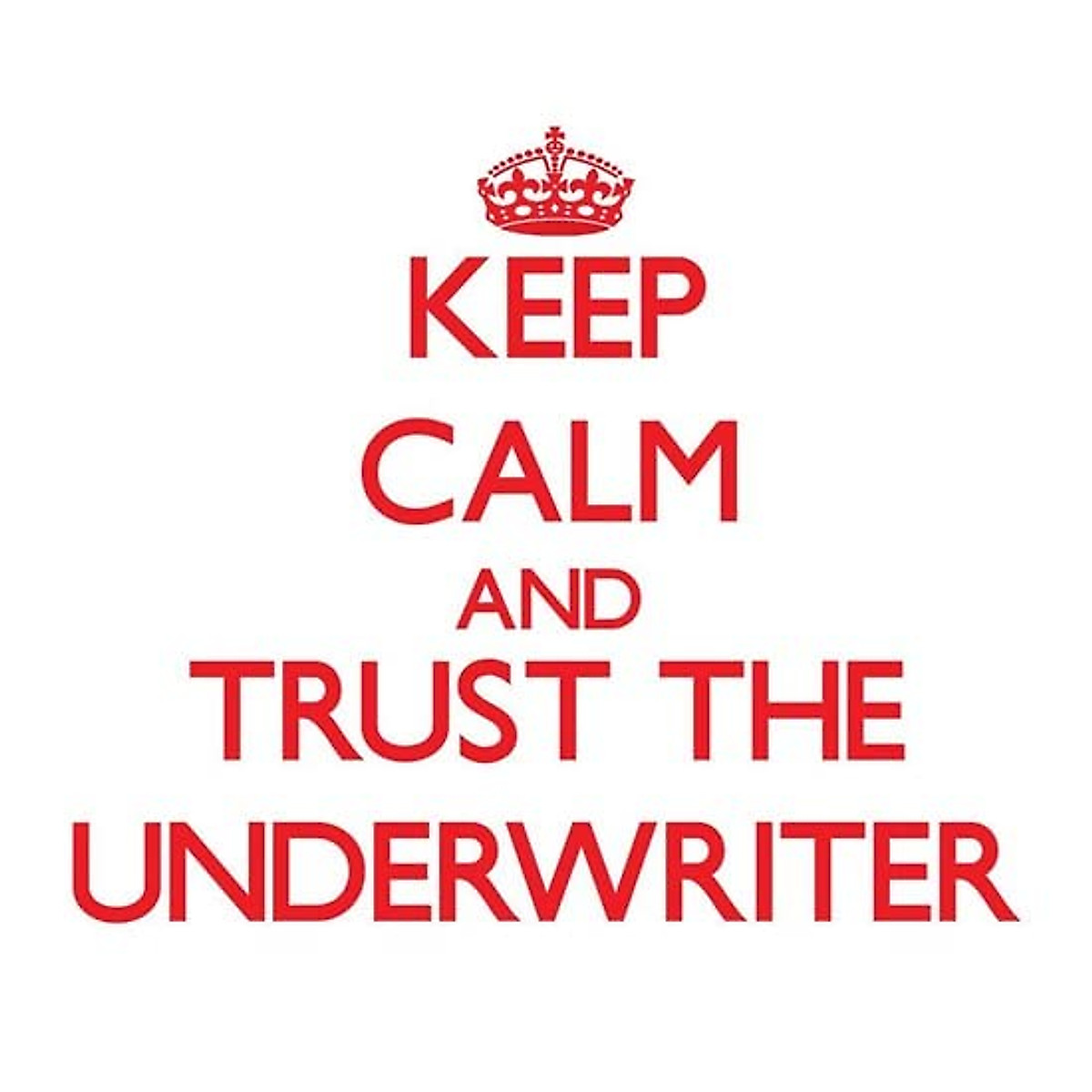 CafePress Keep Calm And Trust The Underwriter Mugs Ceramic Coffee Mug, Tea Cup 11 oz