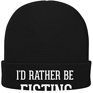 I'd Rather Be Fisting - Soft Adult Beanie Cap, Black, One Size