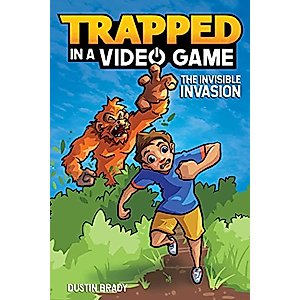 Trapped in a Video Game: The Invisible Invasion (Volume 2)