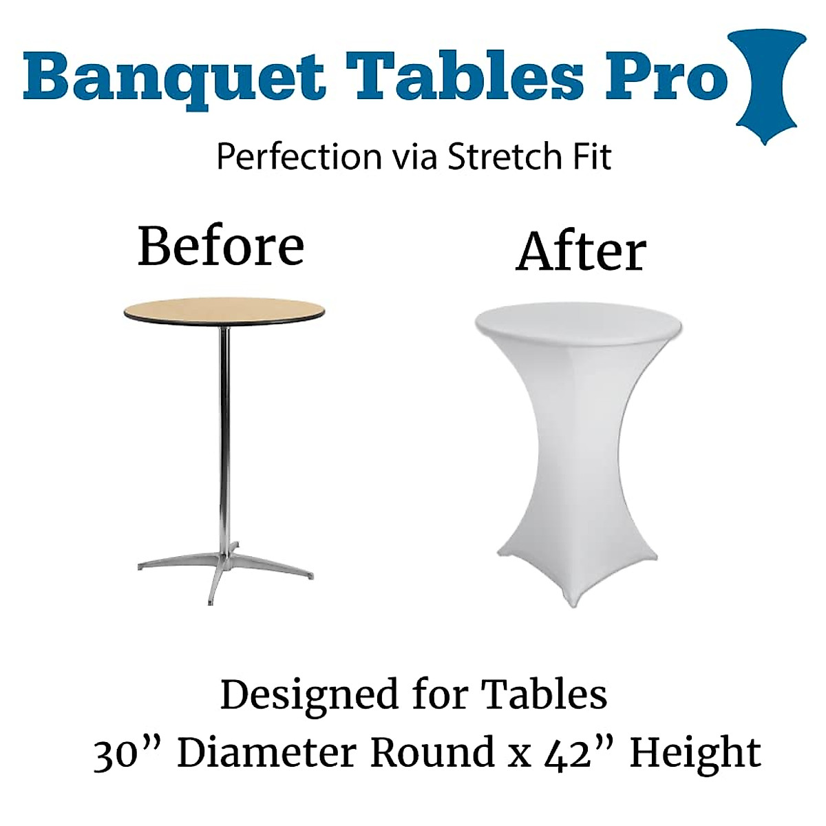 Banquet Tables Pro 30 Diameter x 42" Height White Spandex Highboy Table Cover