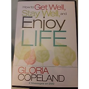 How to get Well, Stay Well and Enjoy Life Gloria Copeland 2 DVD Set