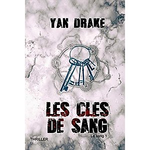 LES CLÉS DE SANG (Le sang) (French Edition)