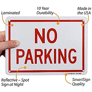 SmartSign 7 x 10 inch “No Parking” Metal Sign, 40 mil Aluminum 3M Laminated Engineer Grade Reflective Material, Red and White