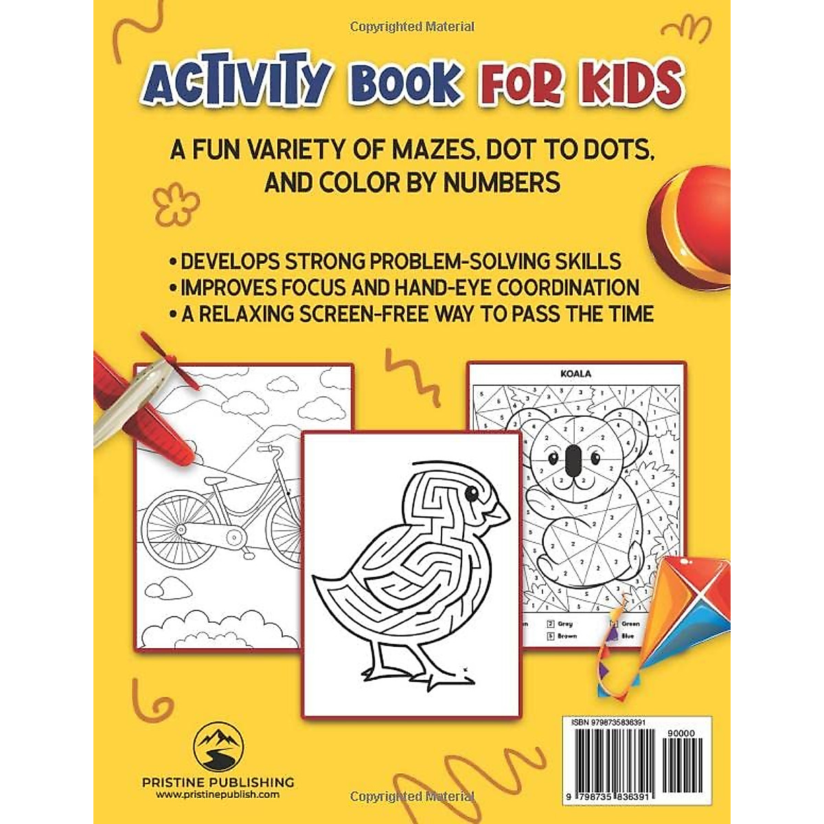 Activity Book for Kids: Mazes, Dot to Dots, and Color by Numbers for Ages 4 – 8