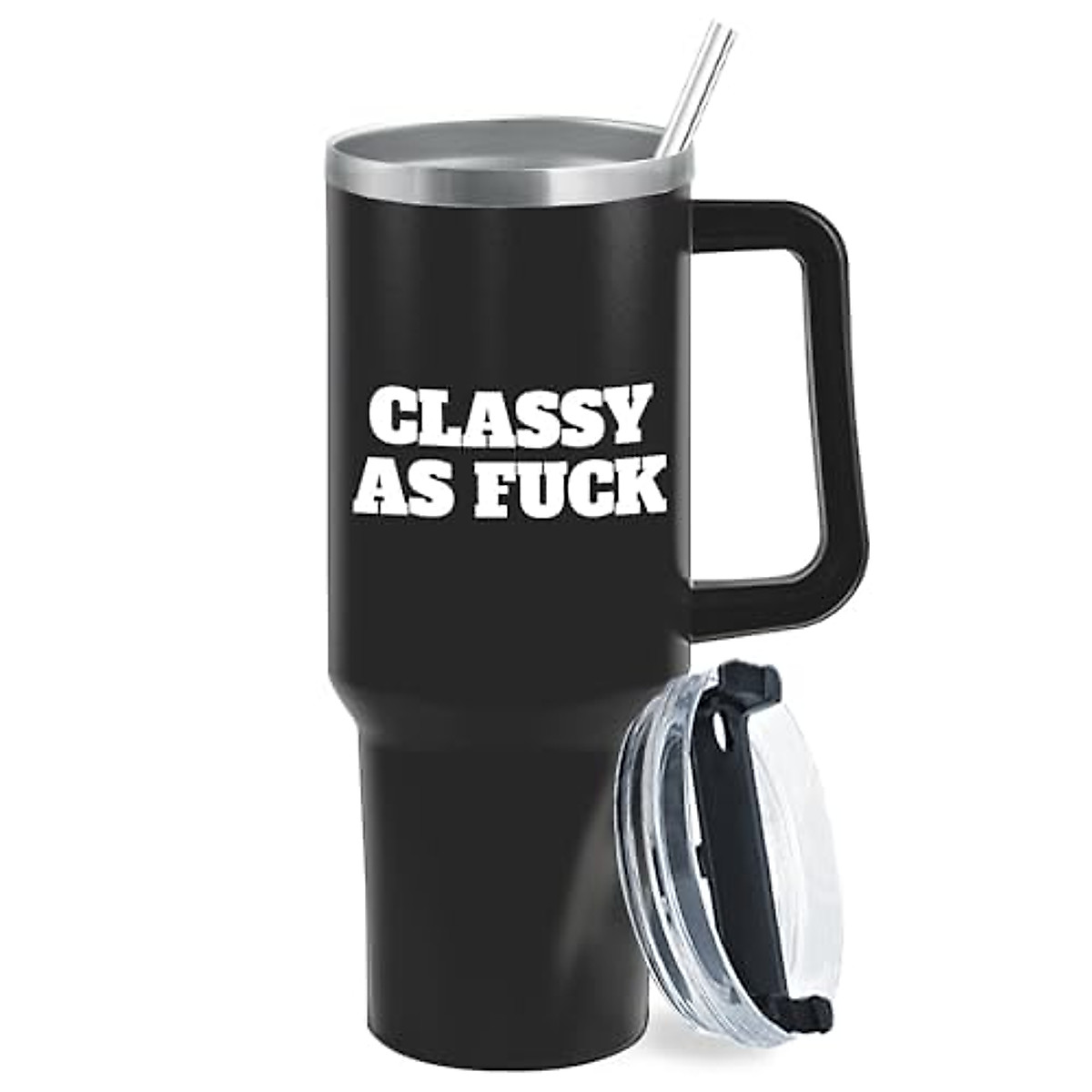 40 oz Tumbler with Handle Classy As Fuck Tumbler Personalized Tumblers with Lid and Straw Insulated Tumbler Stainless Steel Tumblers