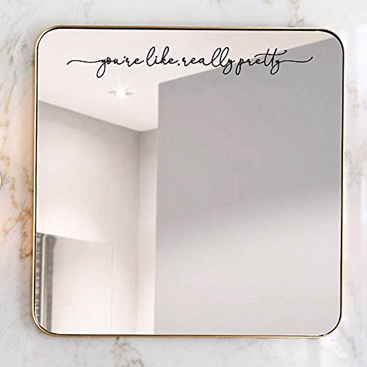 You're Like Really Pretty Mirror Decal Vinyl Decal Bathroom Decor 18x2.3 inch - Only Vinyl Without Mirror