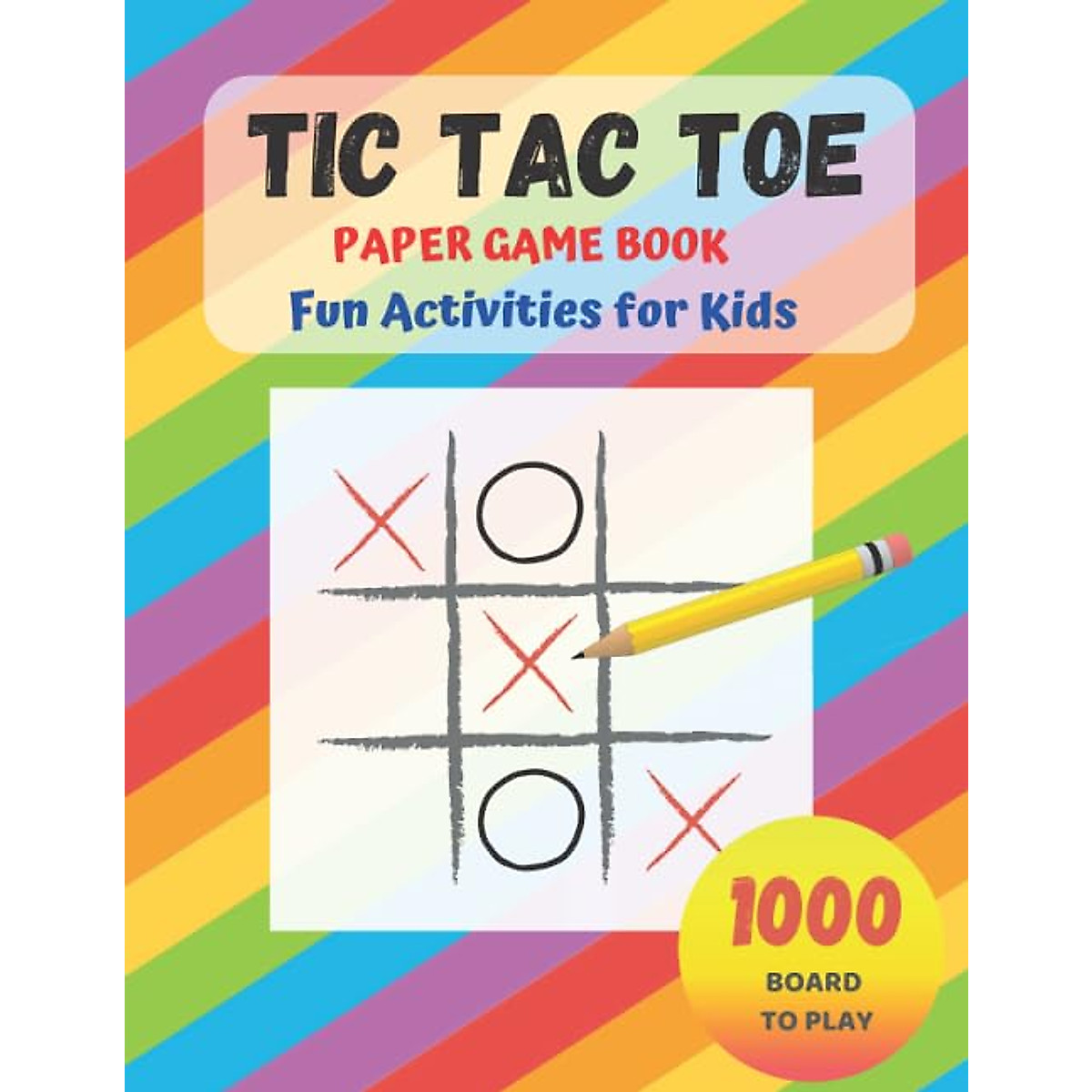 Tic Tac Toe Paper Game Book Fun Activities for Kids 1000 Board to Play: Paper & Pencil Workbook for Games: Gigant Tic Tac Toe, Smart gifts for Family,