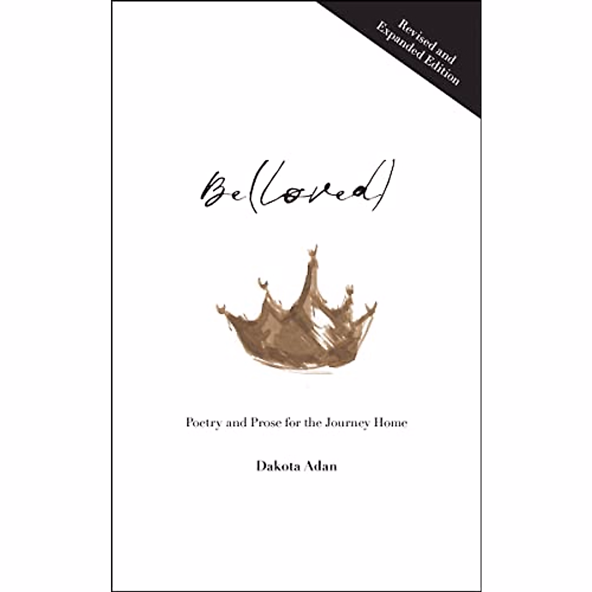 Be(loved): Poetry and Prose for the Journey Home