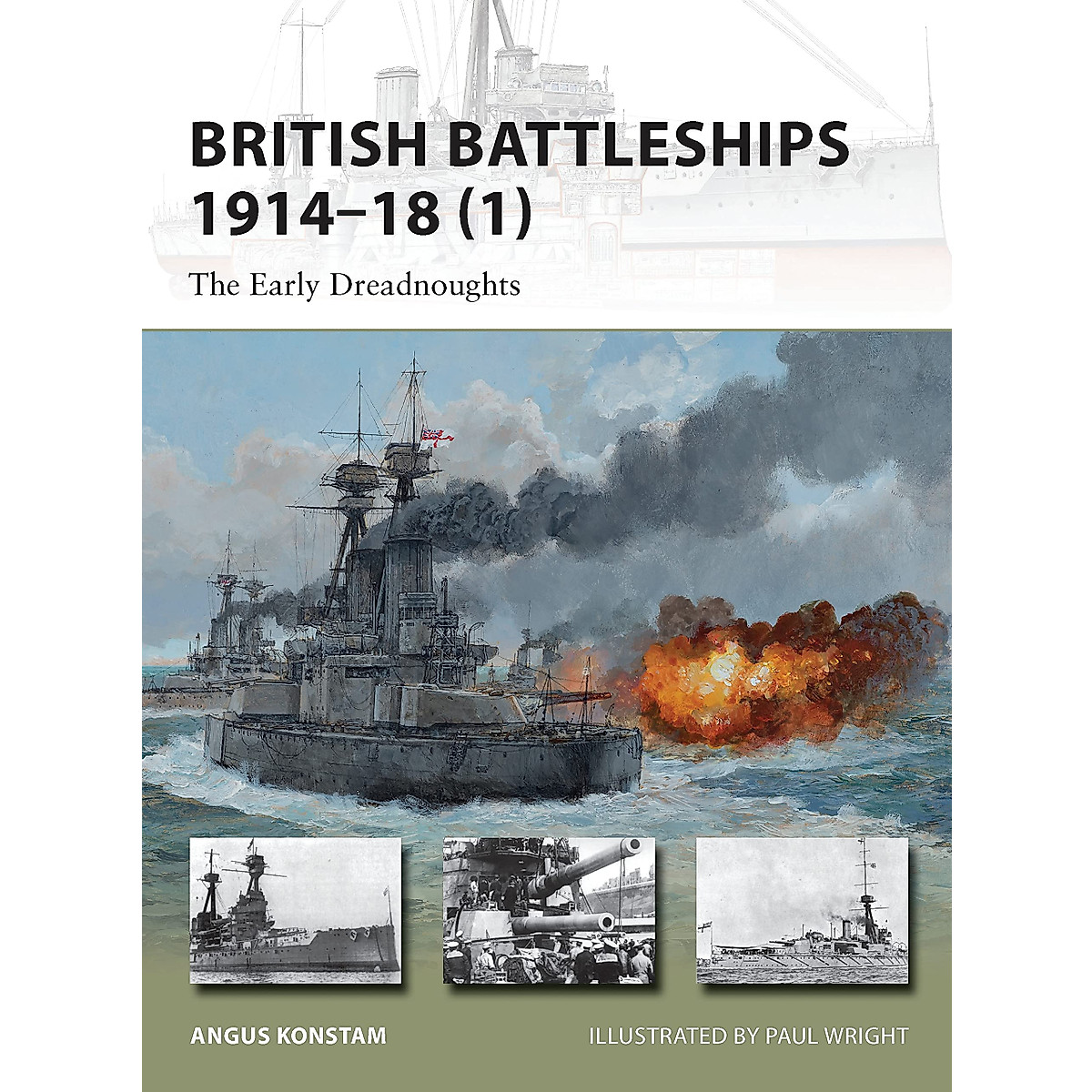 British Battleships 1914–18 (1): The Early Dreadnoughts (New Vanguard)