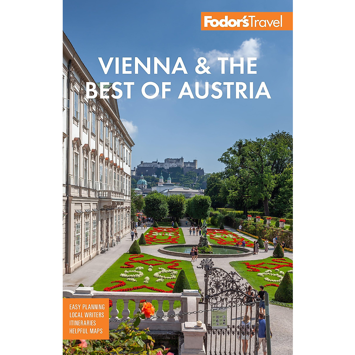 Fodor's Vienna & the Best of Austria: with Salzburg & Skiing in the Alps (Full-color Travel Guide)