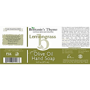 Brittanie's Thyme Organic Natural Hand Soap, 16 oz (Lemongrass) Moisturizing Castile Soap Made Olive Oil And Natural Luxurious Essential Oils. Vegan, Gluten & Cruelty Free,