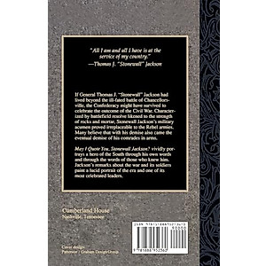 May I Quote You, Stonewall Jackson?: Observations and Utterances of the South's Great Generals (May I Quote You, General?)